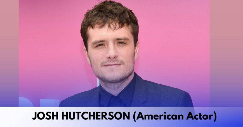 Josh Hutcherson - Age, Height, Family, Spouse, Career, Movies and TV ...