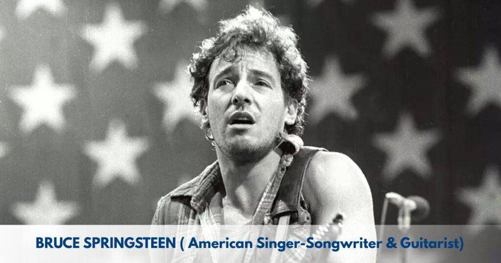 Bruce Springsteen – Age, Height, Family, Career, TV Shows, Awards, Net ...