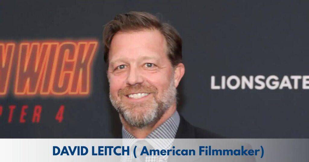 David Leitch – Age, Height, Family, Career, TV Shows, Awards, Net Worth – Cine Storytellers