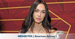 Megan Fox – Age, Height, Family, Career, TV Shows, Awards, Net Worth ...