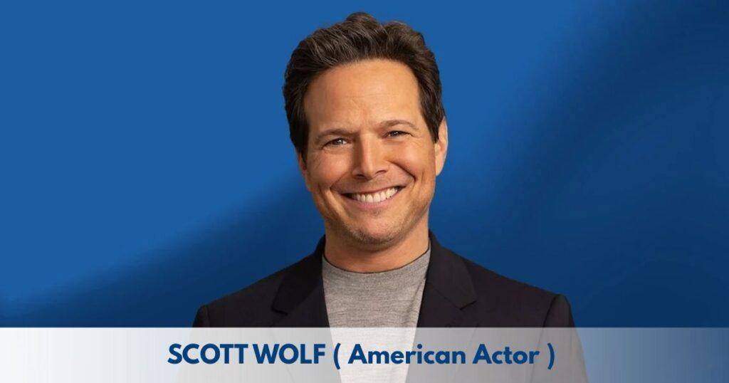 Scott Wolf – Age, Height, Family, Career, TV Shows, Awards, Net Worth ...