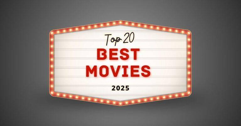 Best 20 Movies of 2025: Release Dates, Cast, and Plot Summaries – Cine ...